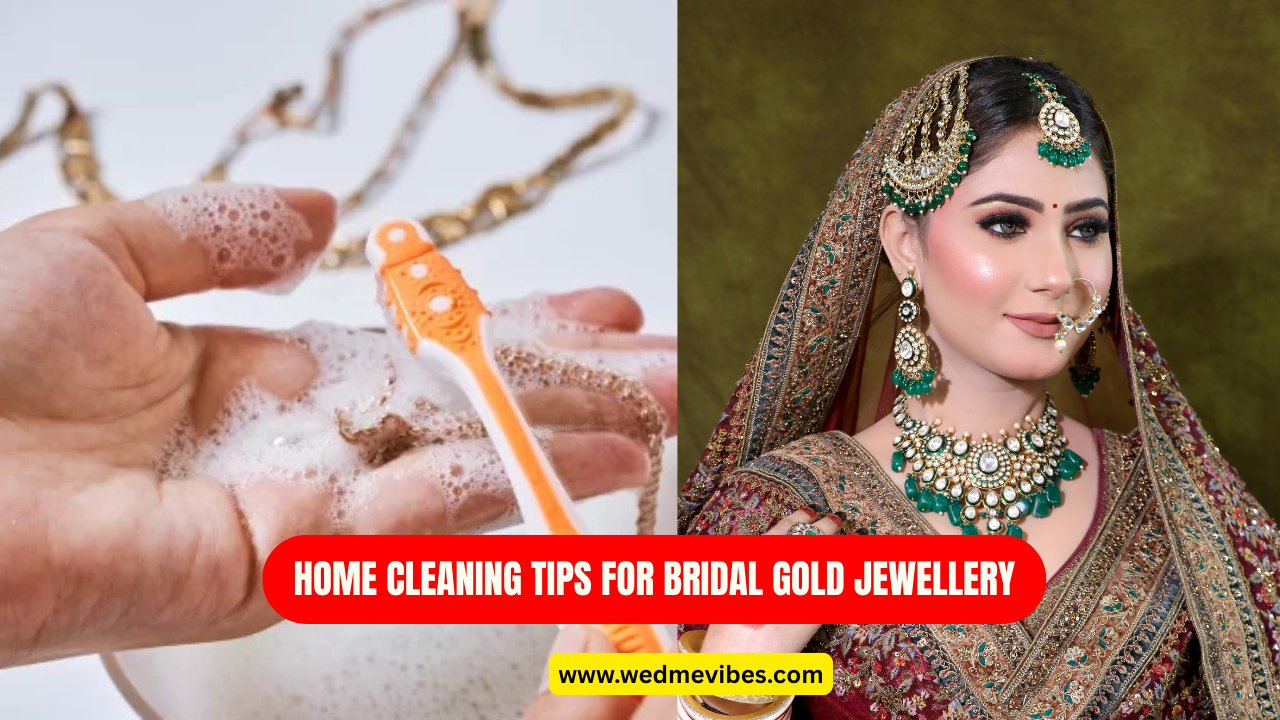 Home Cleaning Tips for Bridal Gold Jewellery - WedMeVibes