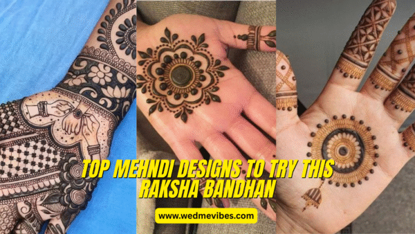 Top 10 Raksha Bandhan Mehndi Design Ideas for 2025