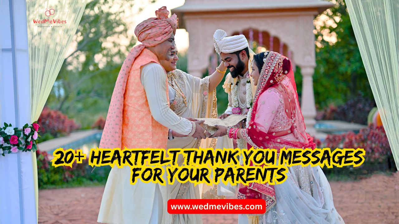 20+ Heartfelt Thank You Messages for Your Parents - WedMeVibes