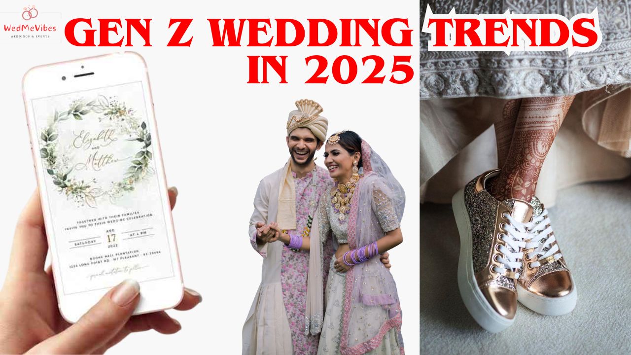 Gen Z Wedding Trends in 2025: Indian Traditions with a Modern Twist ...