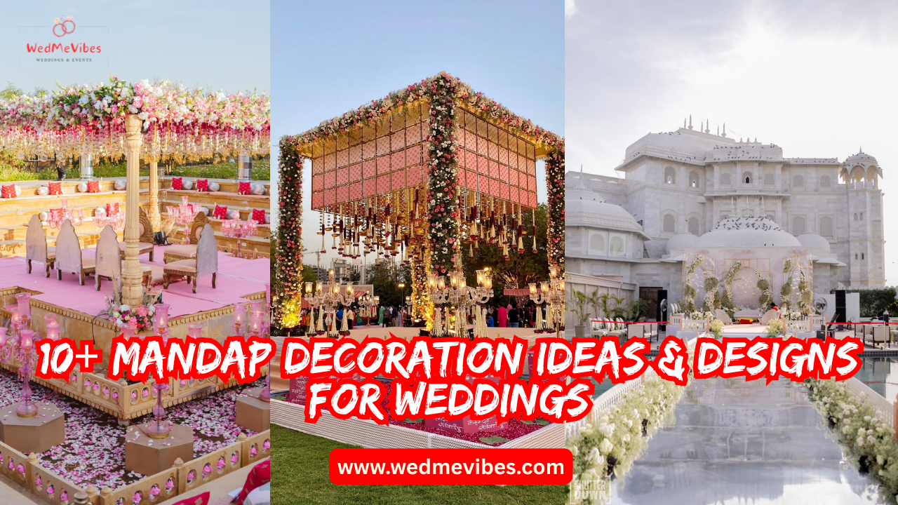 10+ Mandap Decoration Ideas & Designs for Weddings - WedMeVibes