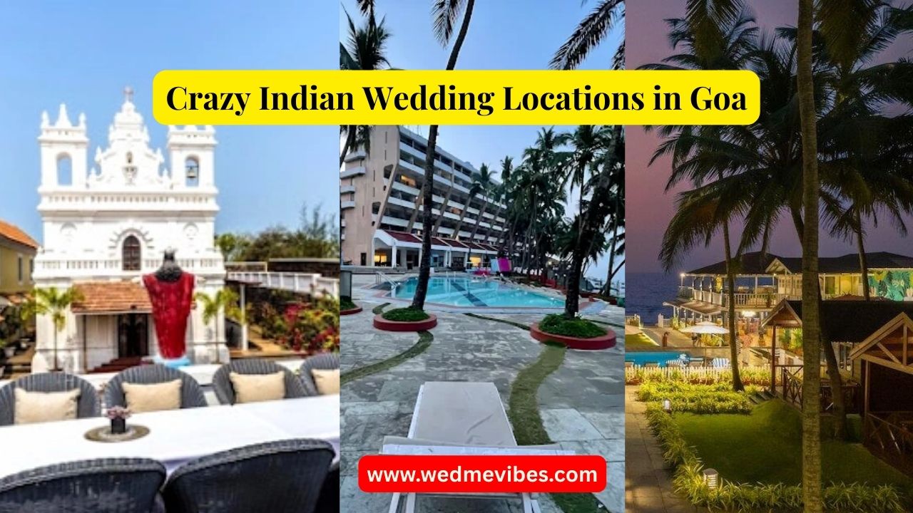 Crazy Indian Wedding Locations in Goa - WedMeVibes