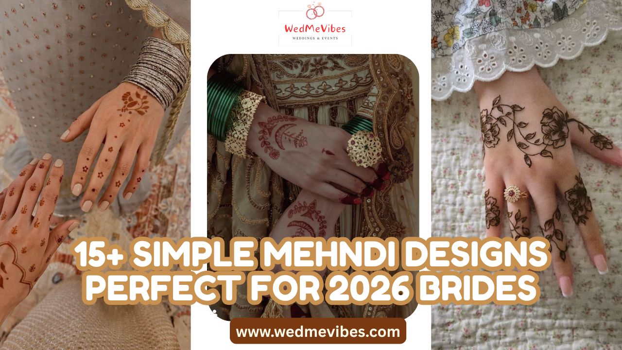 15+ Simple Mehndi Designs Perfect for 2026 Brides - WedMeVibes